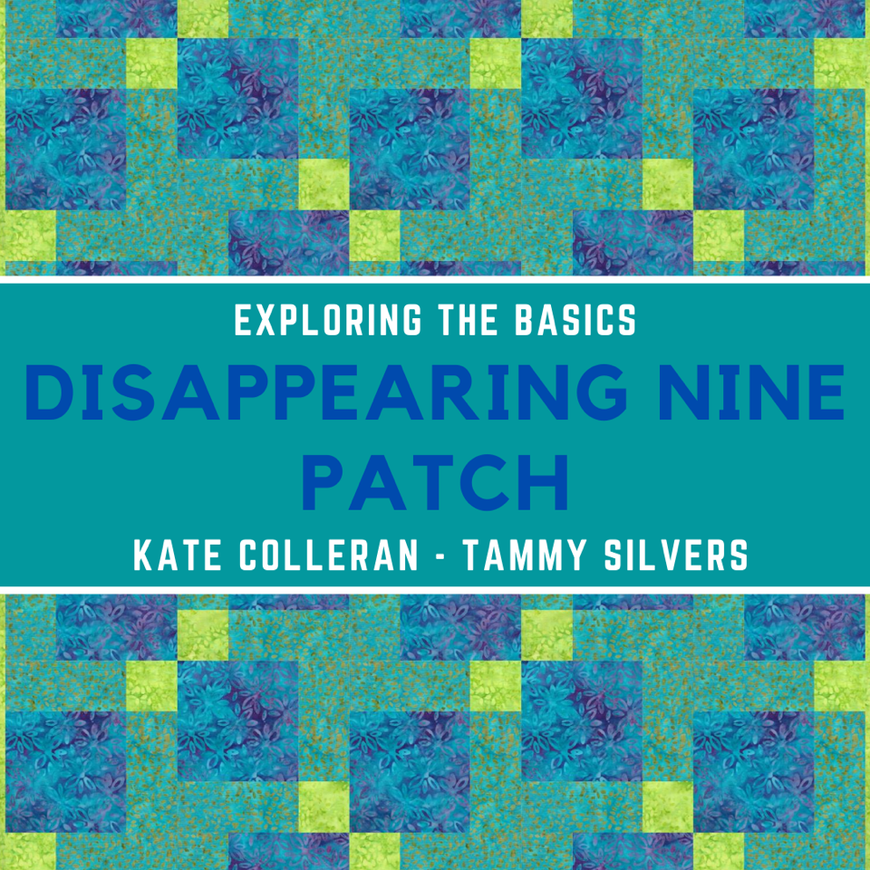 Disappearing 9 Patch Block - Kate Colleran Designs