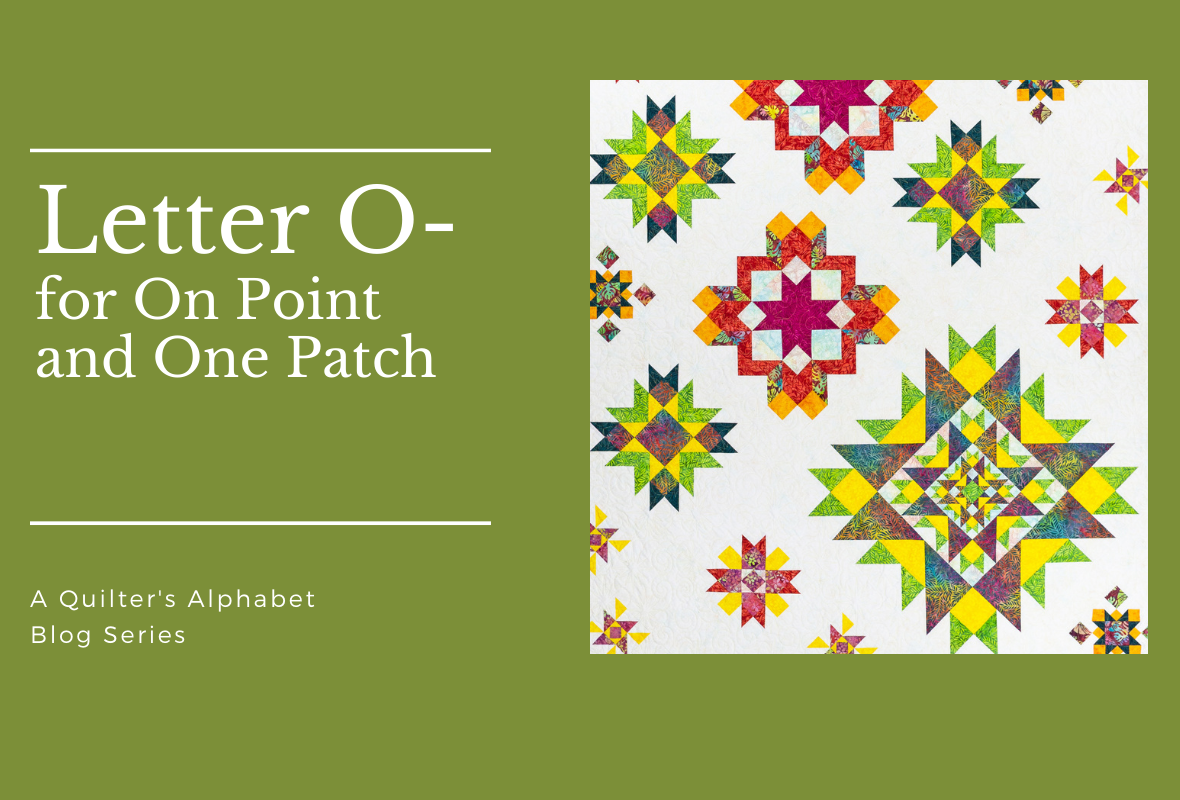 O is for On Point Quilts - Kate Colleran Designs